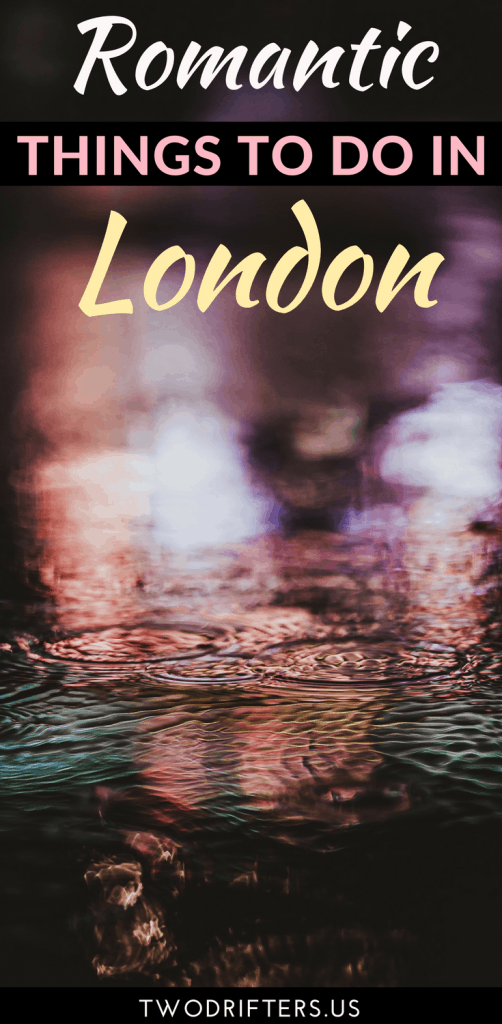 15 of the Most Romantic Things to Do in London