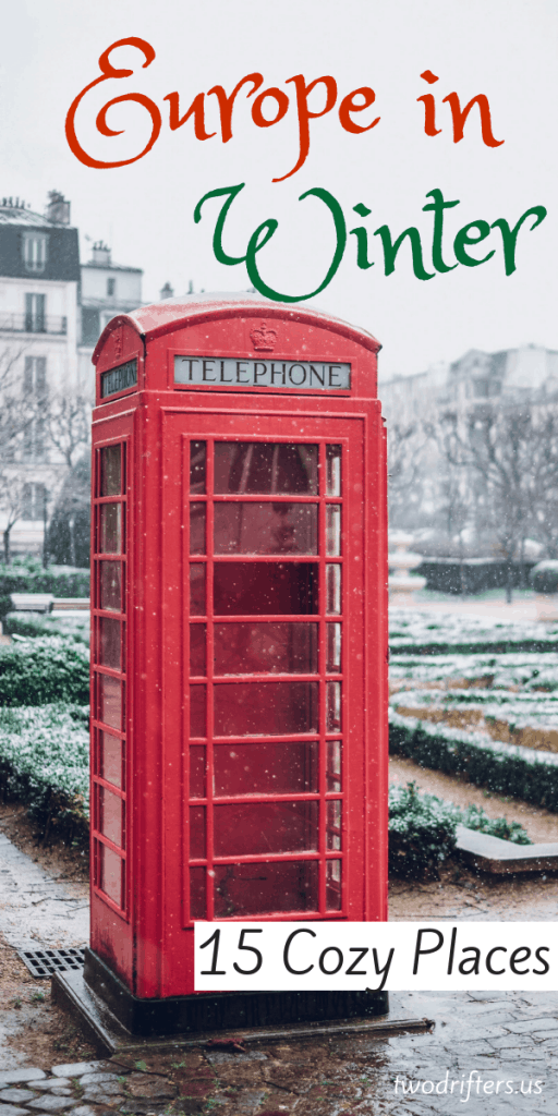 Europe in Winter: 15 Snowy, Cozy, and Romantic Destinations to Visit ...