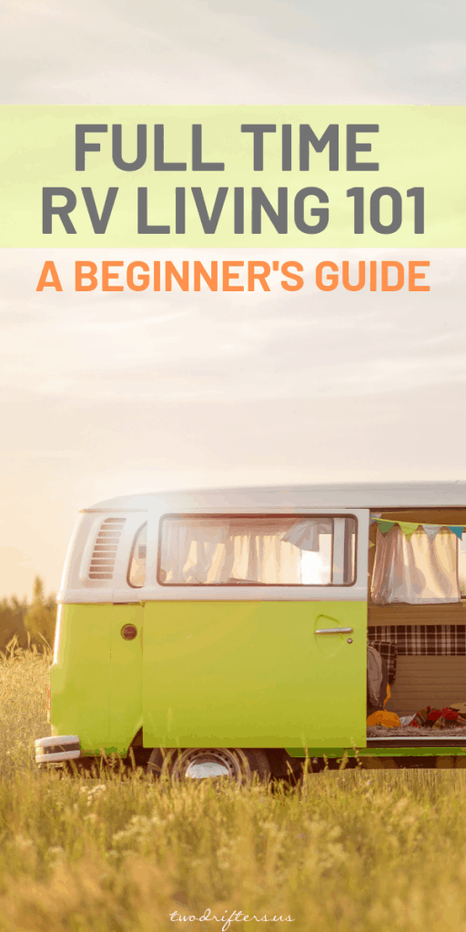 Full Time RV Living: A Beginner's Guide to Everything You Need to Know