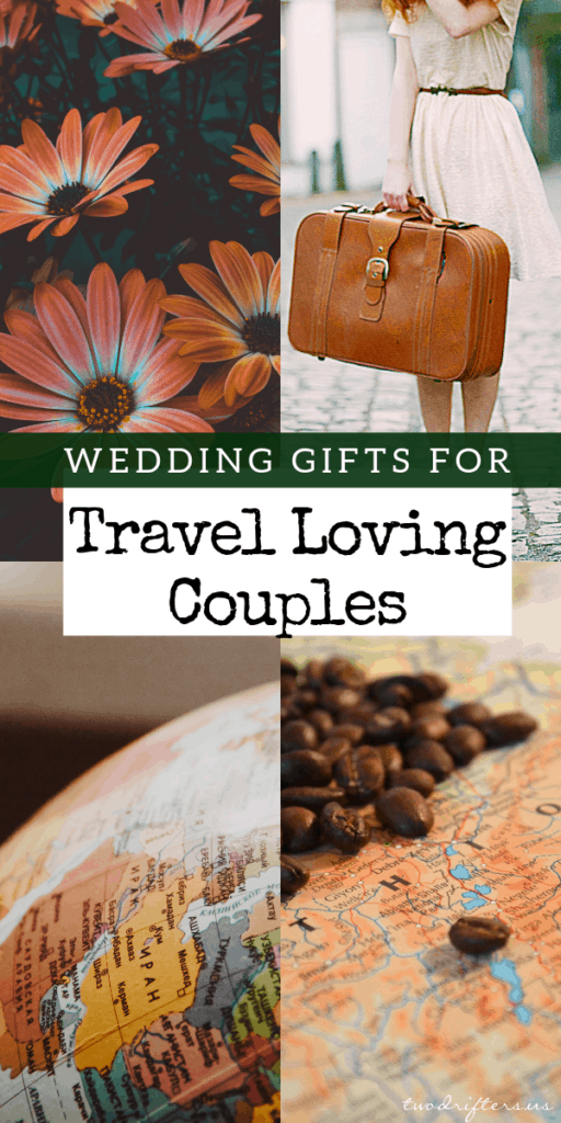 The Best Gifts for Traveling Couples: Perfect for Weddings and More!