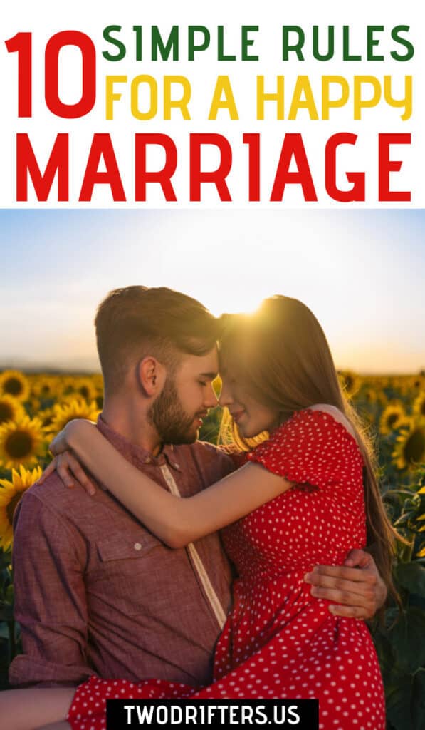 10 Rules for a Happy Marriage: How to Make Your Relationship Last