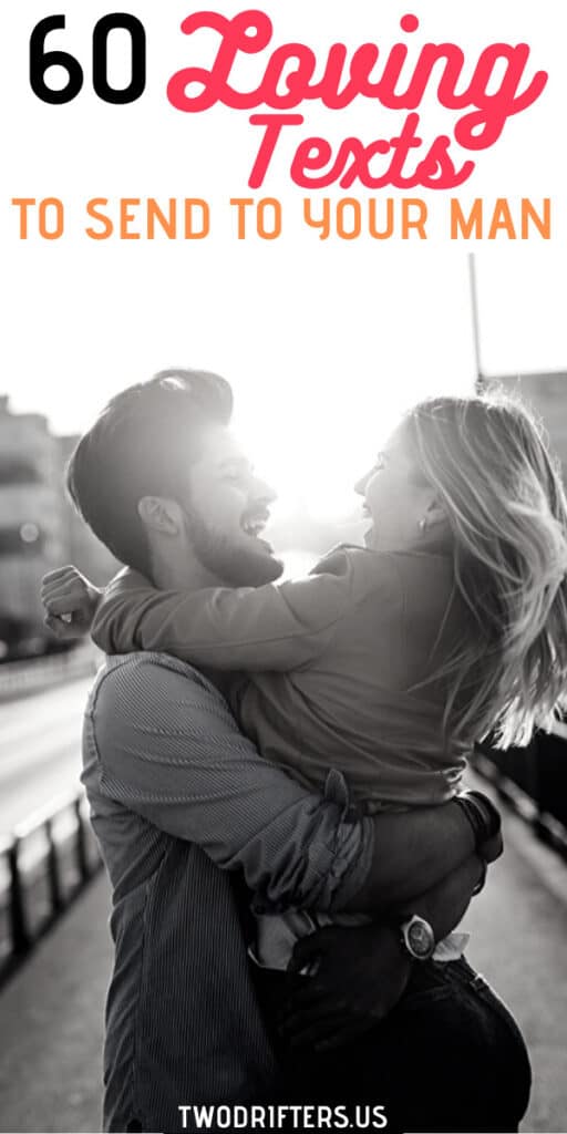 60 Loving Texts for Him that Will Make Him Feel Adored