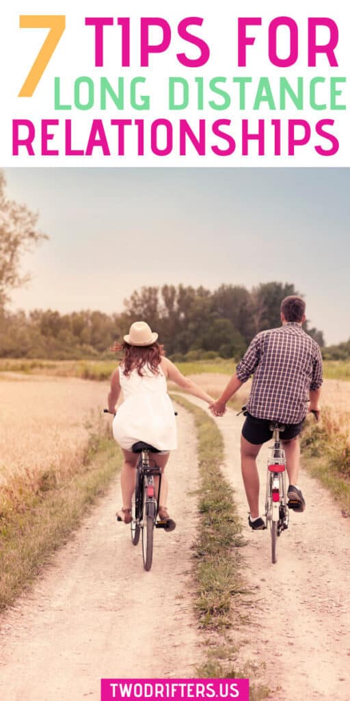 7 Tips for a Long Distance Relationship