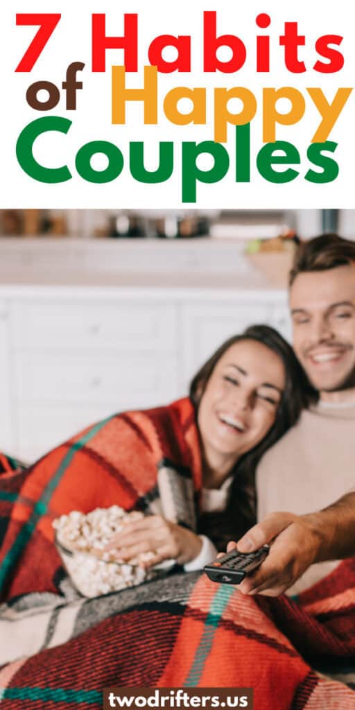 Habits of Happy Couples: 7 Things To Do for an Amazing Relationship ...