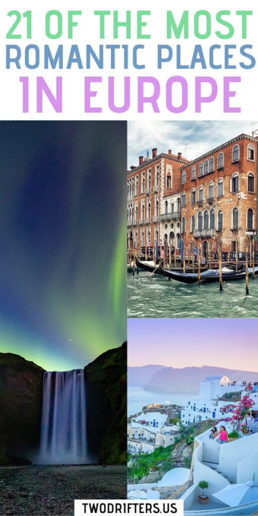 25+ Most Romantic Places in Europe To Travel in 2023