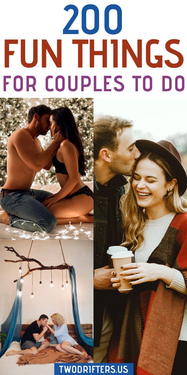 200 Fun Things For Couples To Do Together 200 Fun Things For Couples To Do Together