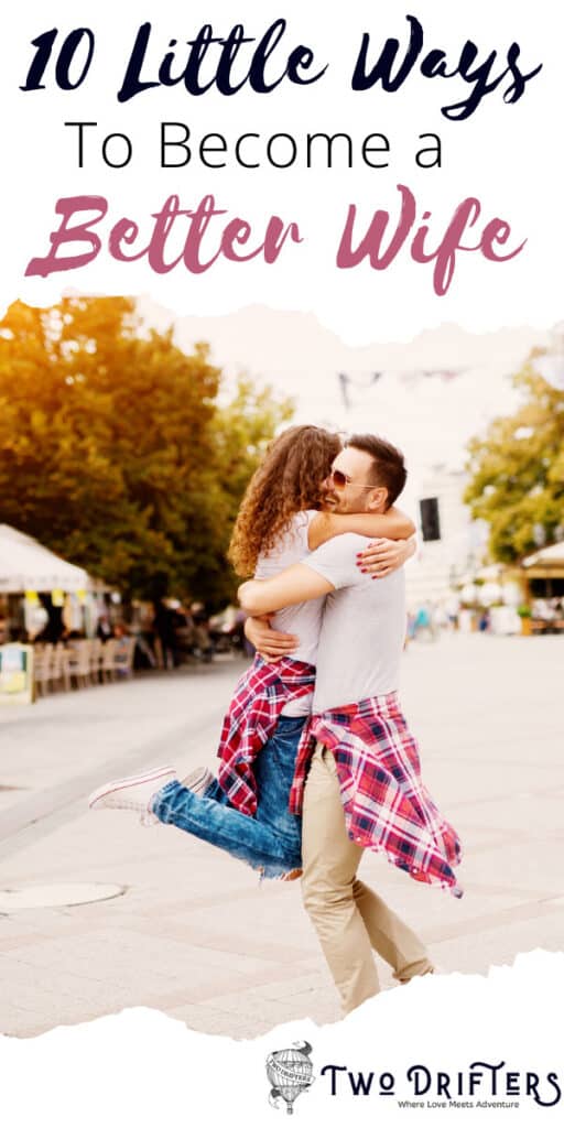 How To Be A Better Wife 10 Tips To Improve Your Marriage