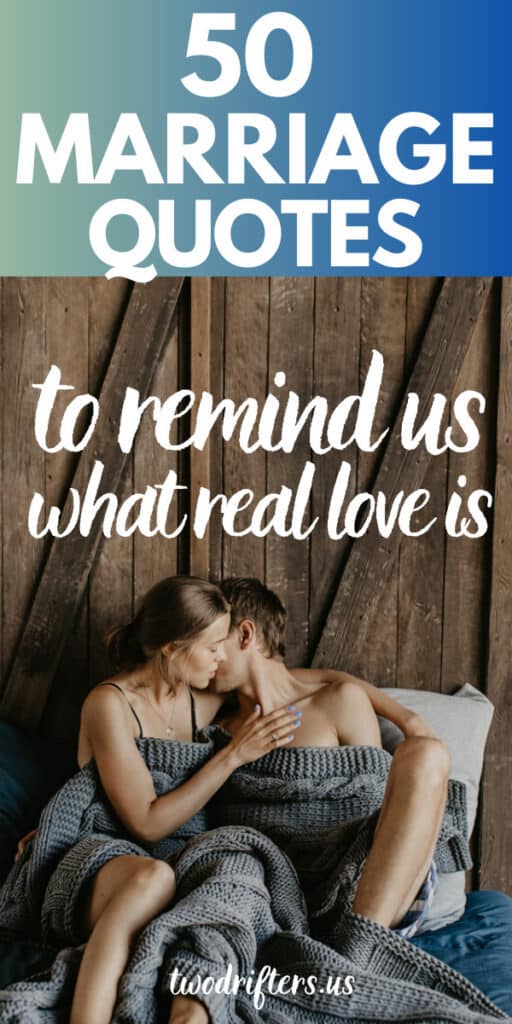 50 Inspirational Marriage Quotes To Remind You Of The Power Of Love