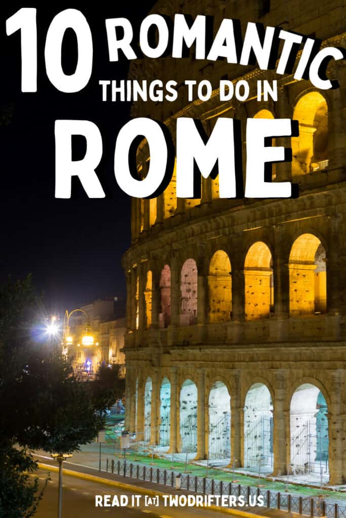 10 Super Romantic Things to Do in Rome
